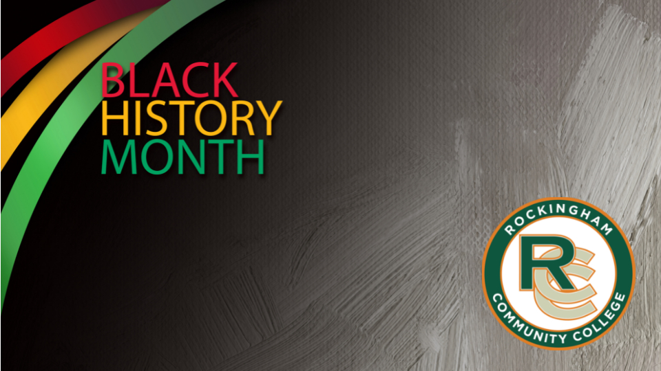 Celebrate Black History Month - Rockingham Community College